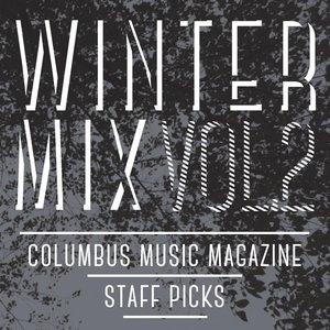 Monday Mixin’s – Columbus Winter Mix Vol. 2 – The Telltale Mind